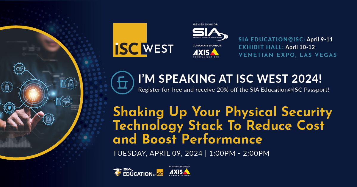ISC West | April 9-12, 2024 | Venetian Expo, Las Vegas
