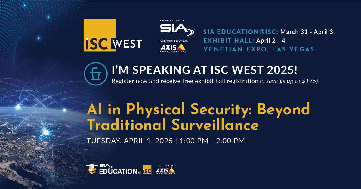 ISC West | March 31 - April 3, 2025 | Venetian Expo, Las Vegas